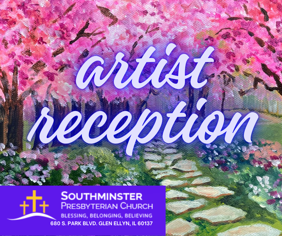 ARTIST RECEPTION 2025 | Southminster Presbyterian Church